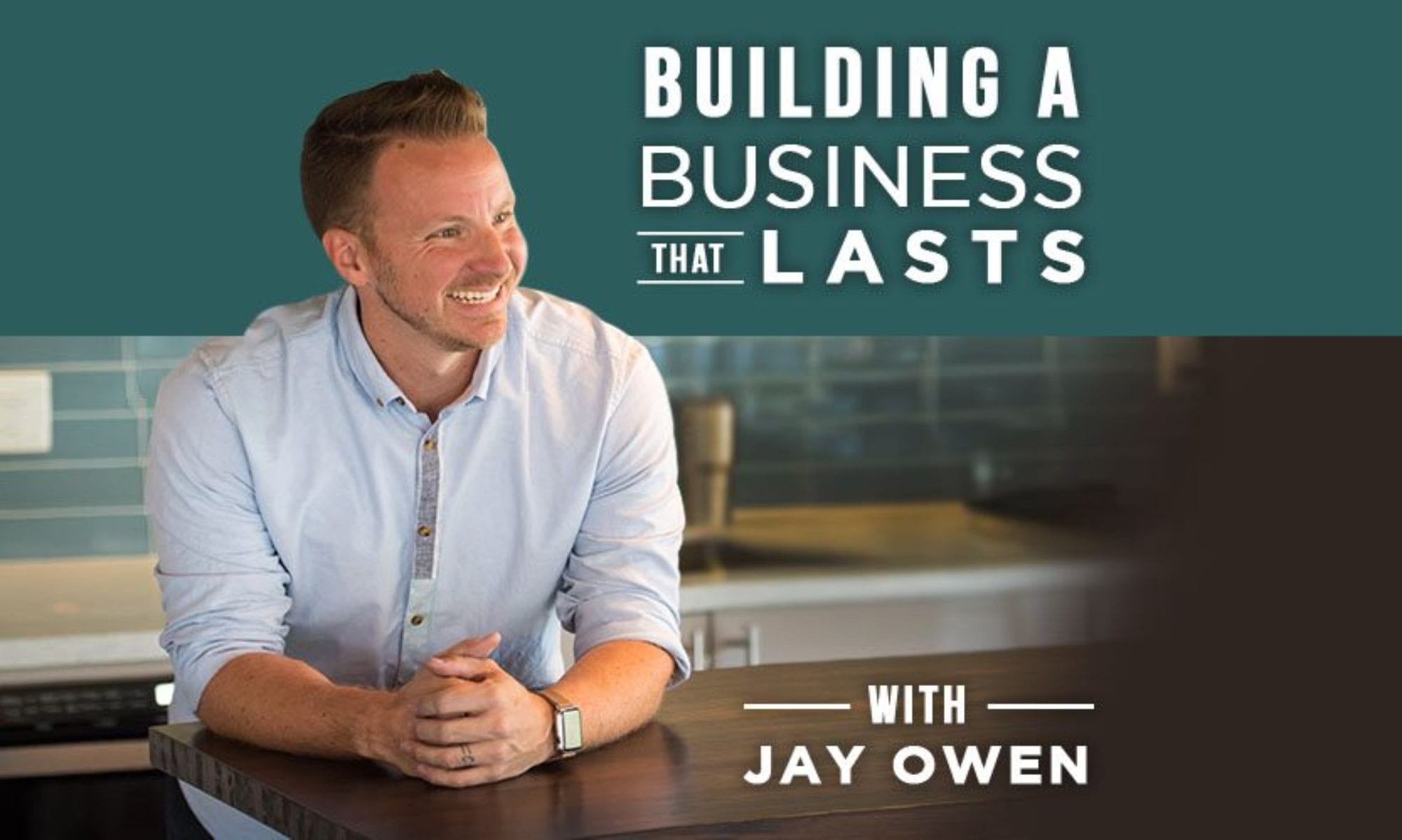 Building a Business that Lasts | Stories, Tips & Strategies for Success